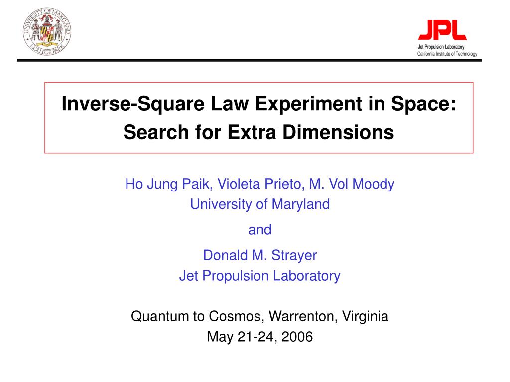 PPT - Inverse-Square Law Experiment in Space: Search for Extra ...
