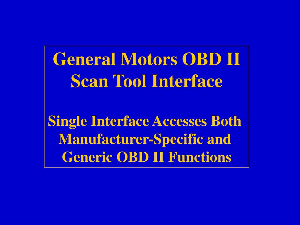 PPT - GM Scan Tool PowerPoint Presentation, free download - ID:1456177