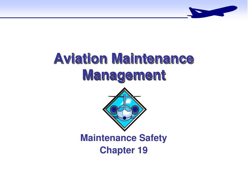 PPT - Aviation Maintenance Safety: Regulations and Responsibilities ...