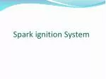 PPT - ELECTRONIC IGNITION SYSTEM PowerPoint Presentation, free download ...