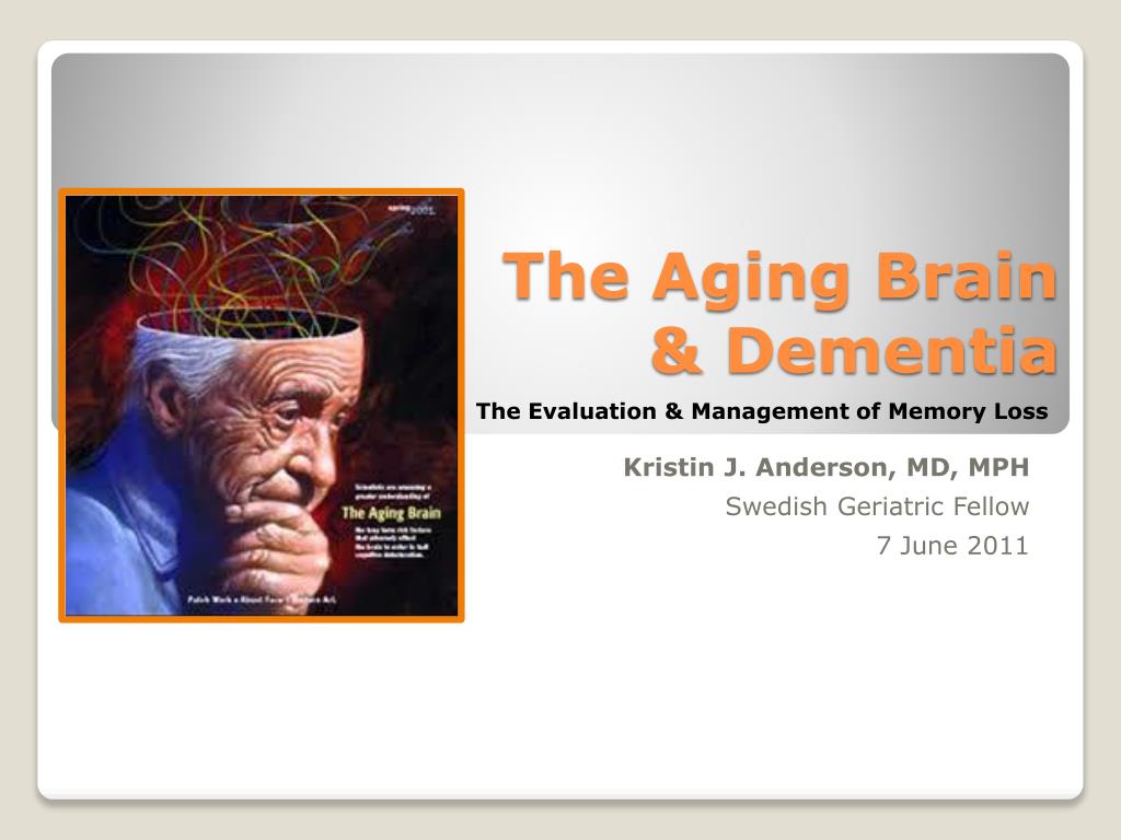 PPT - The Aging Brain & Dementia PowerPoint Presentation, free download ...