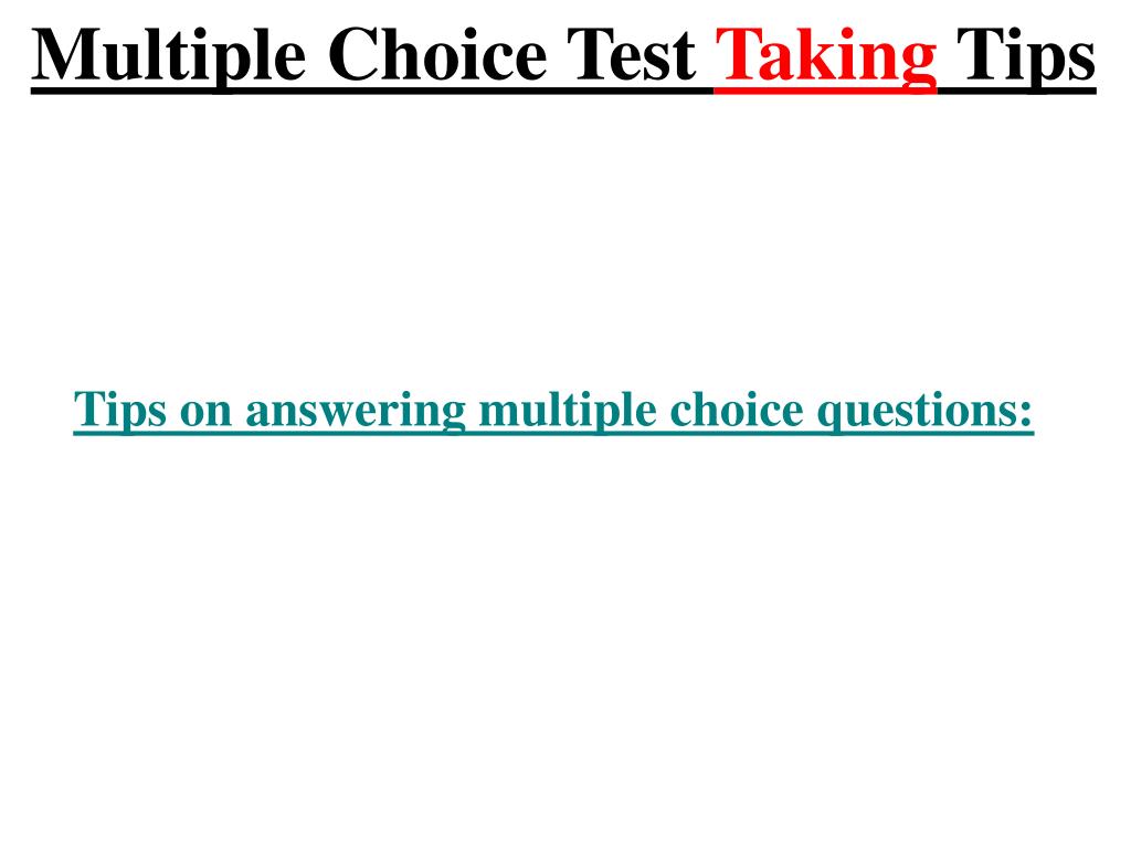 PPT - Multiple Choice Test Taking Tips PowerPoint Presentation, free ...