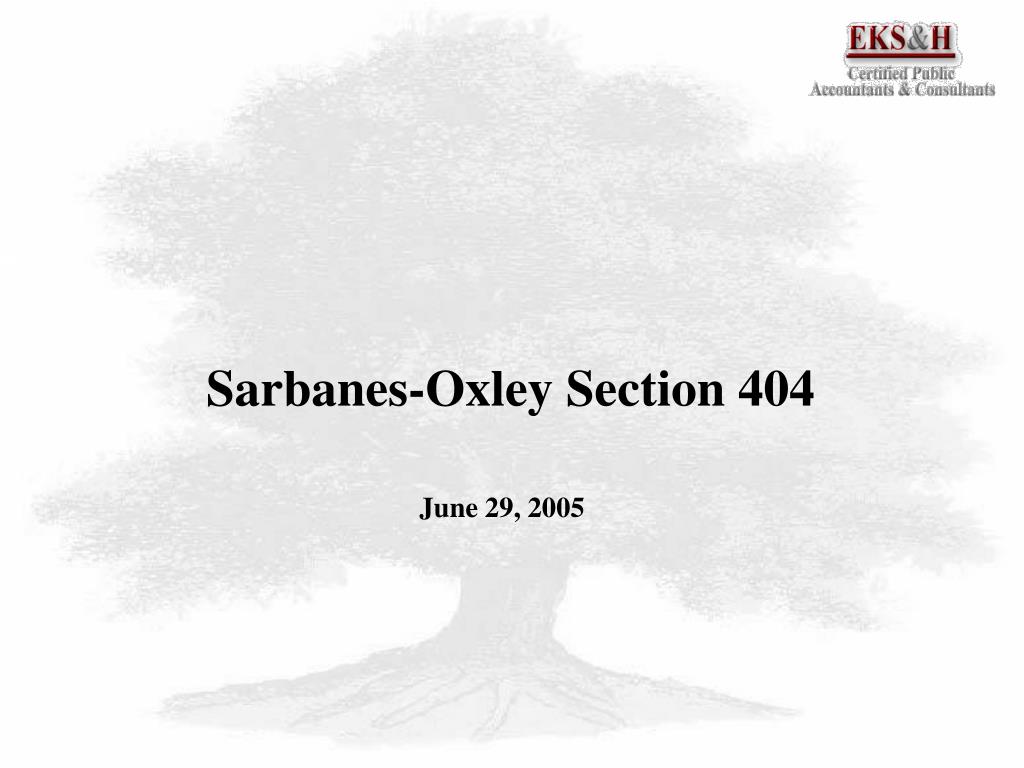 PPT - Sarbanes-Oxley Section 404 PowerPoint Presentation, free download ...