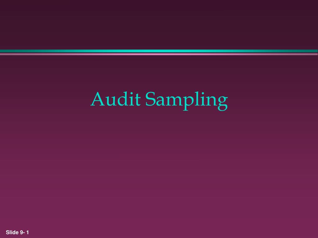 PPT - Audit Sampling PowerPoint Presentation, free download - ID:1457534