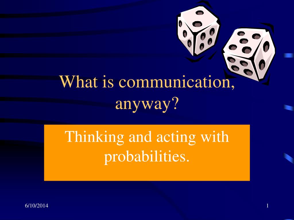 PPT - Understanding Communication Dynamics: Probabilities and Context ...