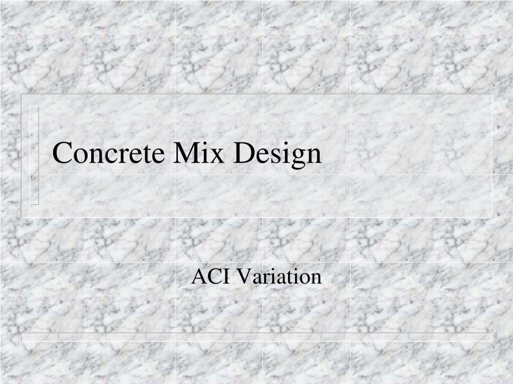 PPT - Concrete Mix Design PowerPoint Presentation, free download - ID ...