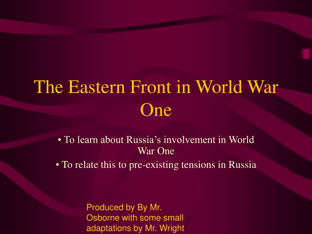 PPT - The Eastern Front in World War One PowerPoint Presentation, free ...