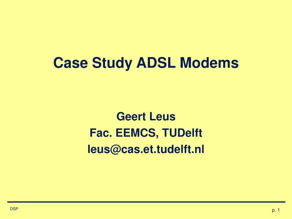 PPT - Case Study ADSL Modems PowerPoint Presentation, free download ...