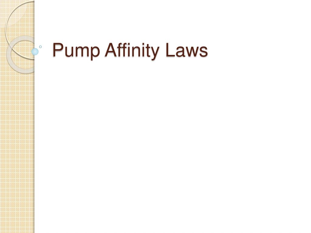 PPT - Pump Affinity Laws PowerPoint Presentation, free download - ID:1459455