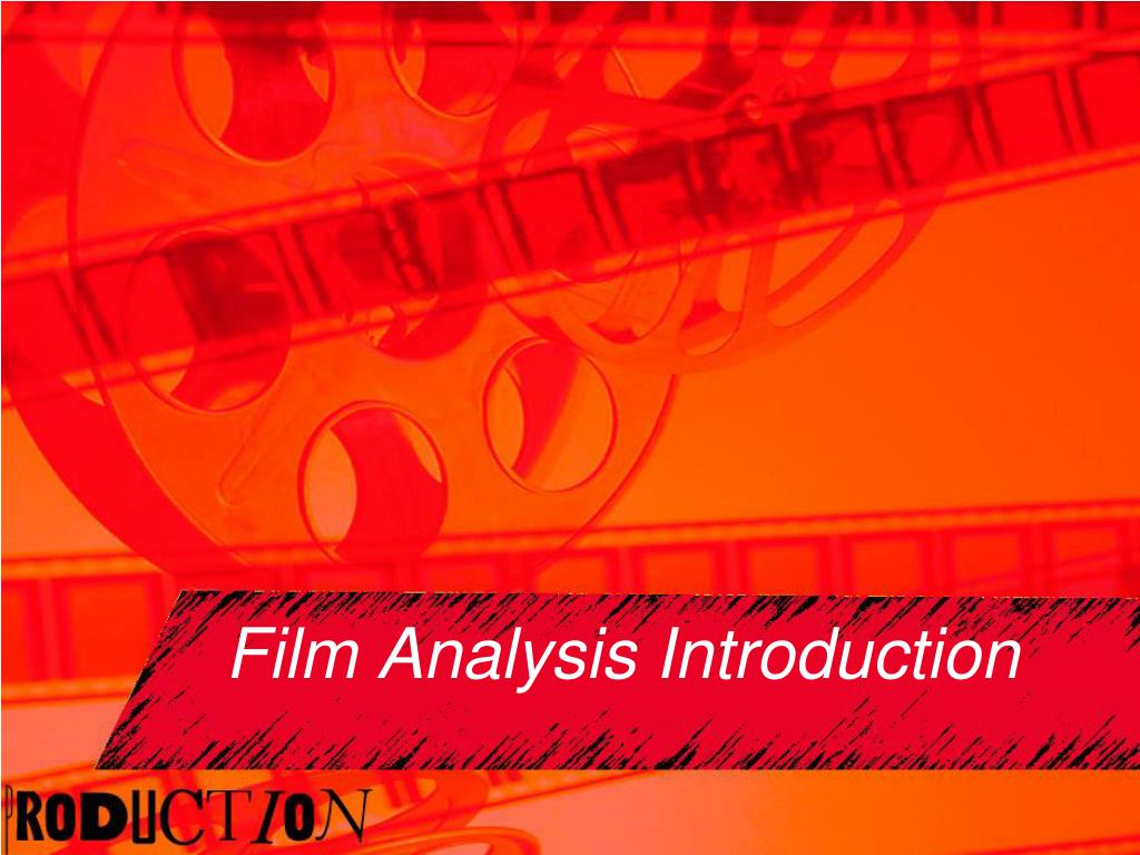 PPT - Film Analysis Introduction PowerPoint Presentation, free download ...