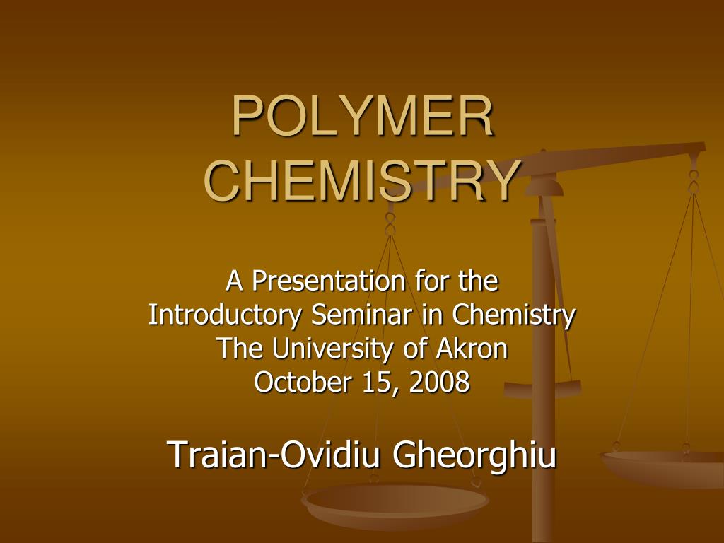 PPT - POLYMER CHEMISTRY PowerPoint Presentation, free download - ID:1460959
