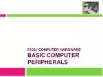 PPT - Basic Computer Hardware and Software. PowerPoint Presentation, free download - ID:1574119