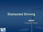 PPT - DISTRACTED DRIVING PowerPoint Presentation, free download - ID:640608