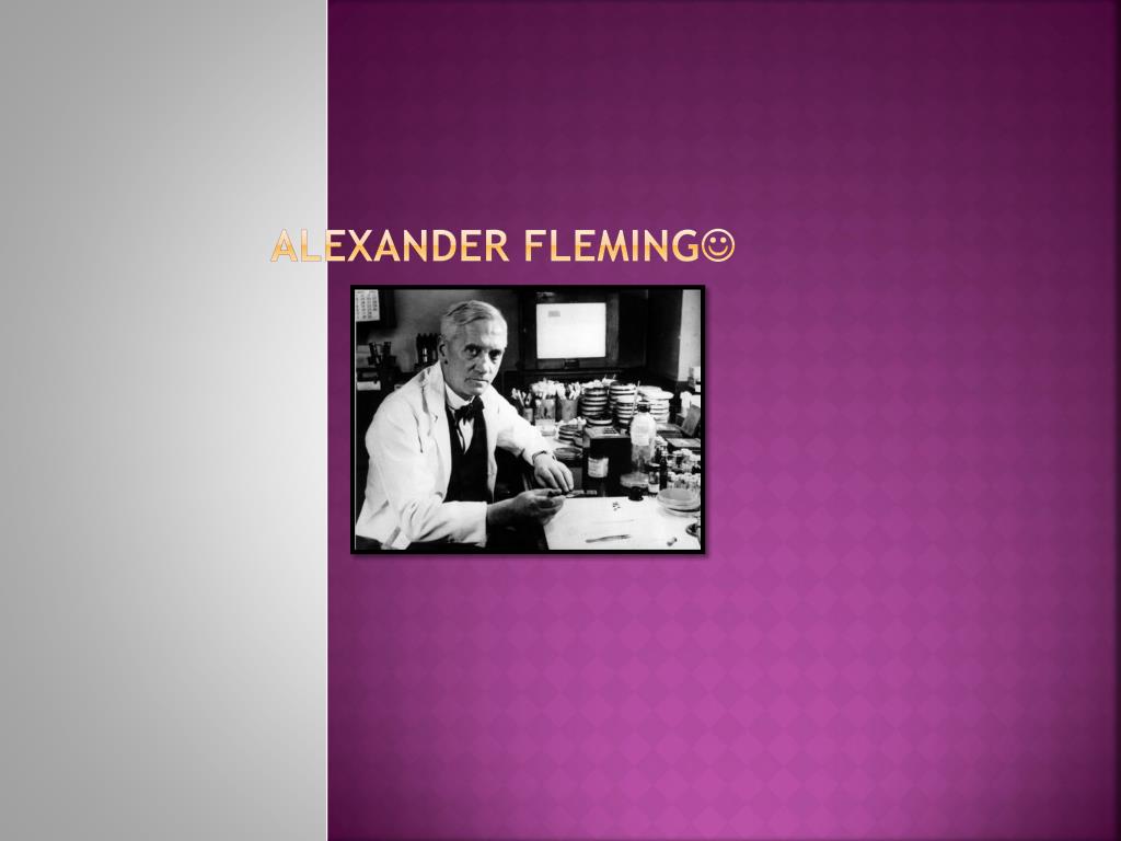 PPT - Alexander Fleming PowerPoint Presentation, free download - ID:1462858