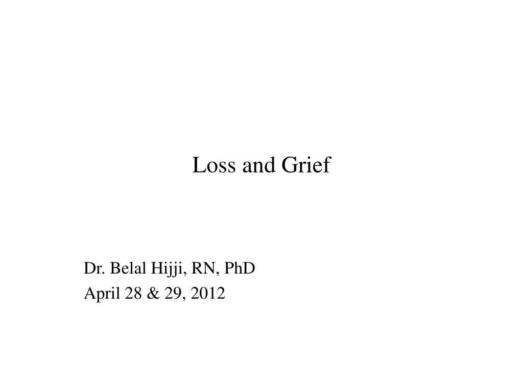 PPT - Loss and Grief PowerPoint Presentation, free download - ID:1462999