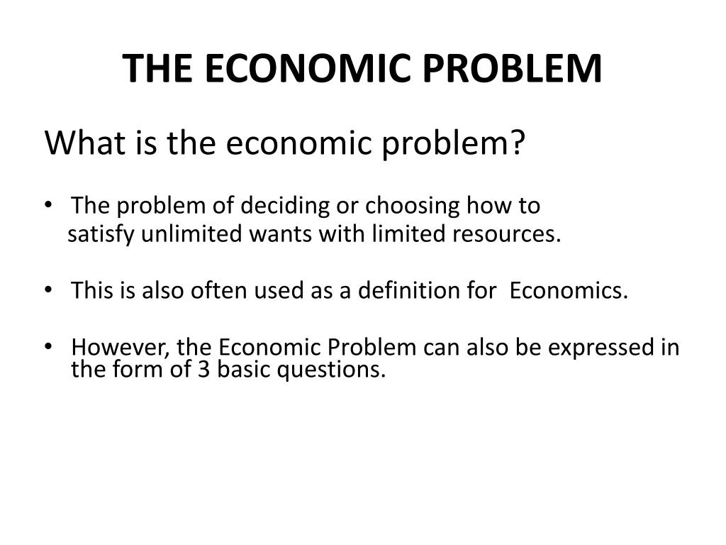 PPT - THE ECONOMIC PROBLEM PowerPoint Presentation, free download - ID ...