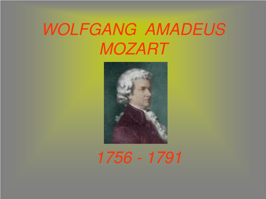PPT - WOLFGANG AMADEUS MOZART PowerPoint Presentation, free download ...
