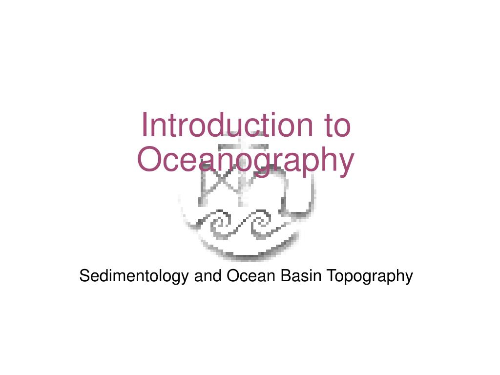 PPT - Introduction to Oceanography PowerPoint Presentation, free ...