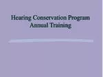 PPT - Hearing Conservation Training PowerPoint Presentation, free ...