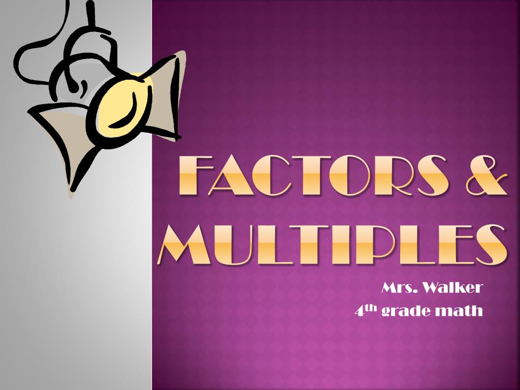 PPT - Factors & Multiples PowerPoint Presentation, free download - ID ...