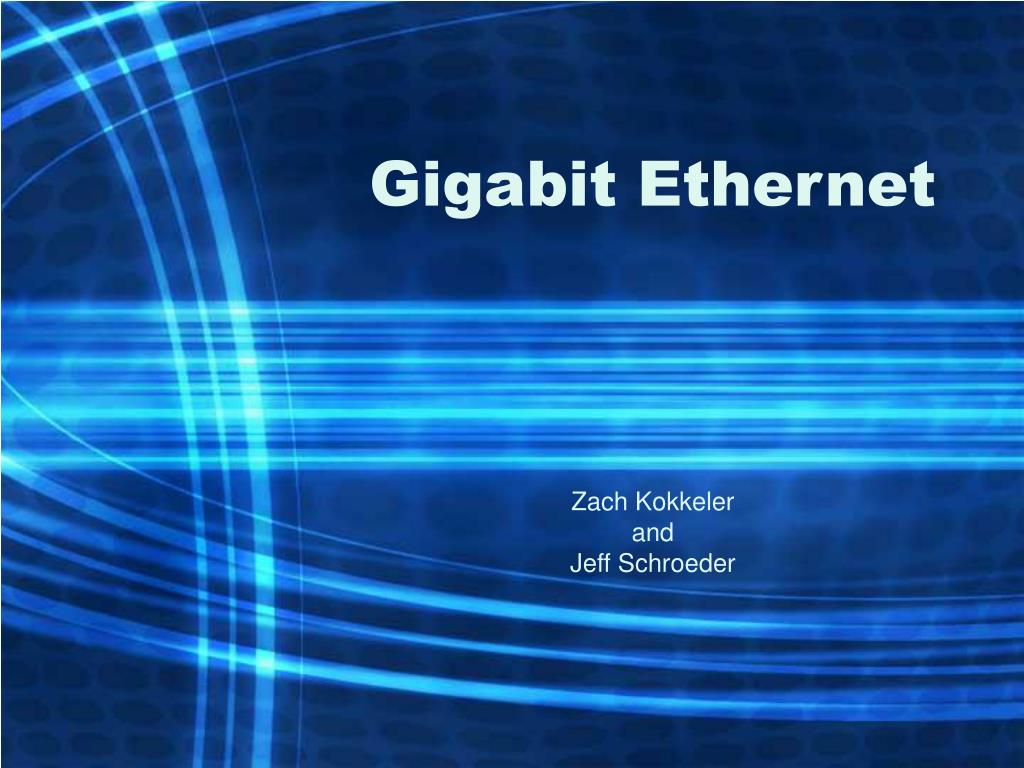 PPT - Gigabit Ethernet PowerPoint Presentation, free download - ID:1465224
