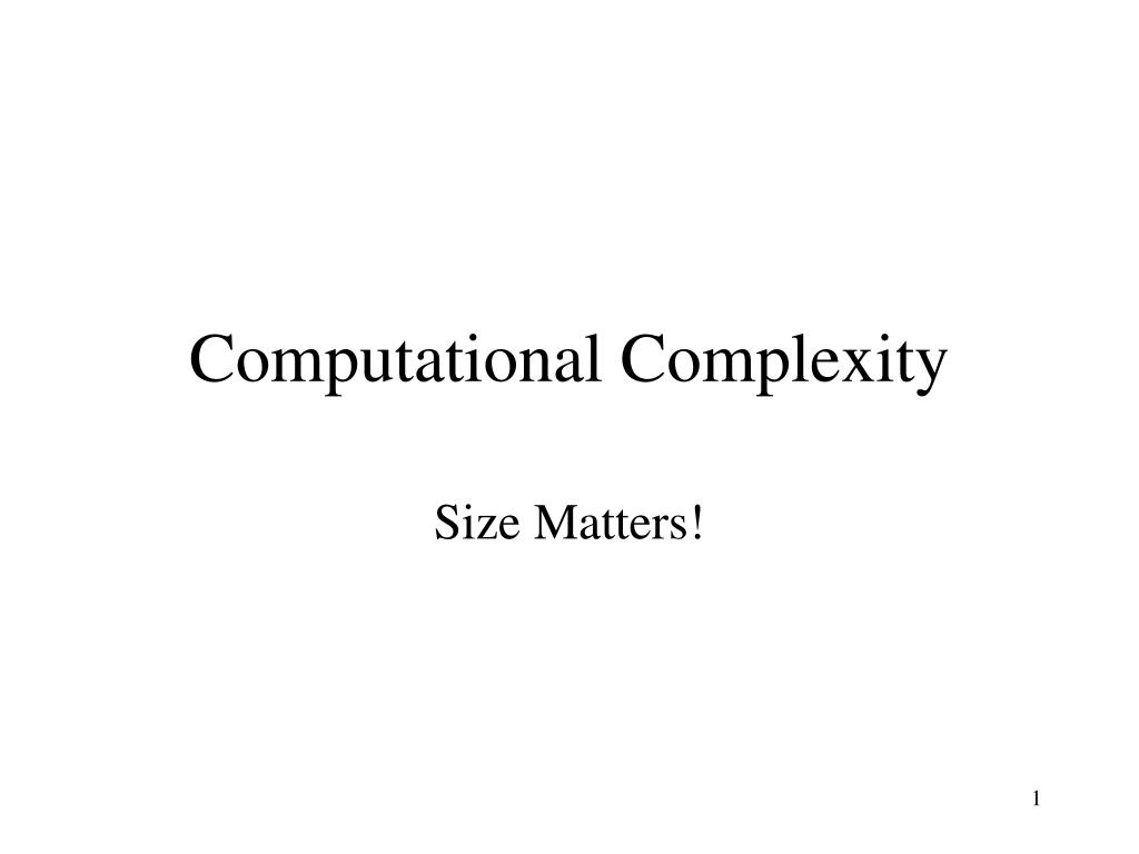 PPT - Computational Complexity PowerPoint Presentation, free download ...