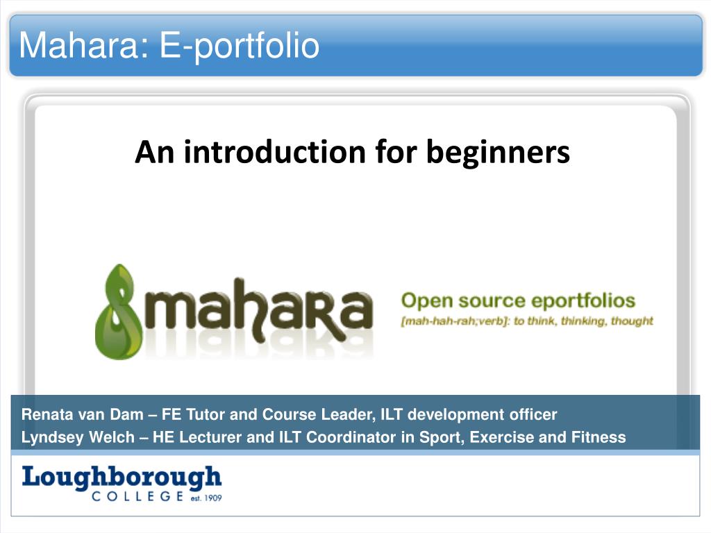 PPT - Mahara : E-portfolio PowerPoint Presentation, free download - ID:1466928