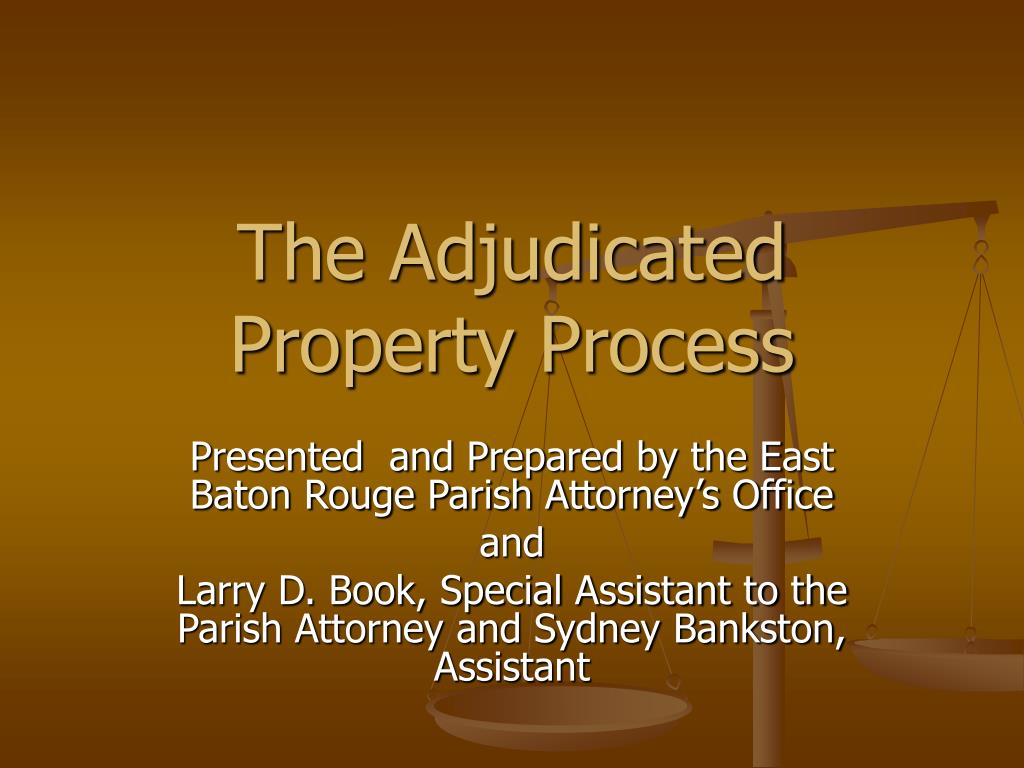 PPT - The Adjudicated Property Process PowerPoint Presentation, free ...