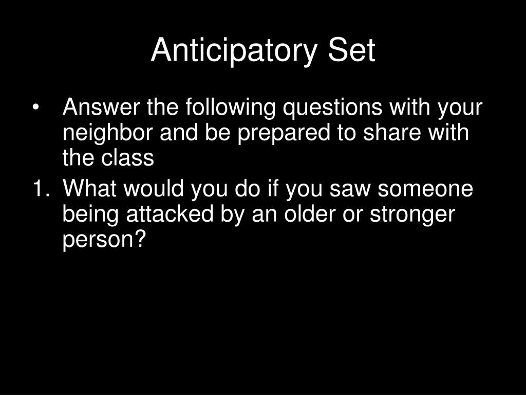 PPT - Anticipatory Set PowerPoint Presentation, free download - ID:1468344