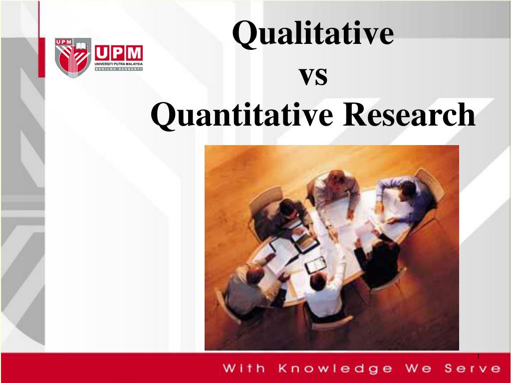 PPT - Qualitative vs Quantitative Research PowerPoint Presentation ...