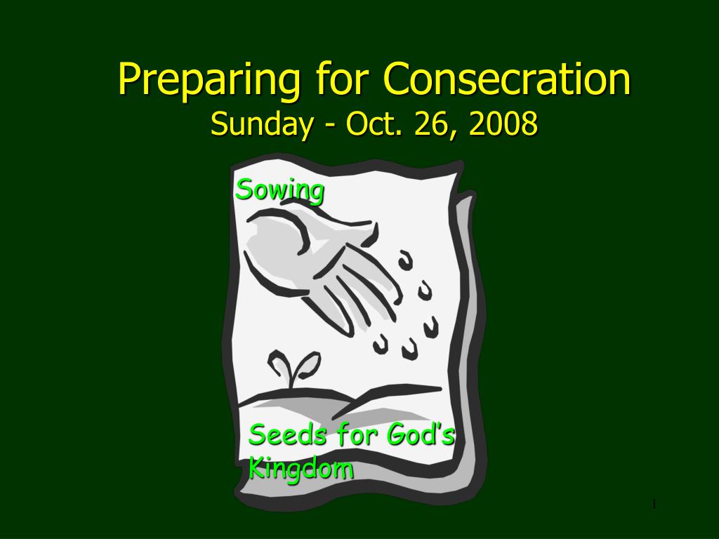 PPT - Prepare for Consecration Sunday: Kingdom-First Giving PowerPoint ...