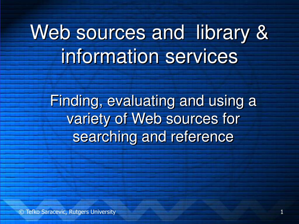 PPT - Web sources and library & information services PowerPoint ...