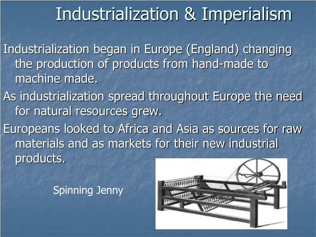 PPT - Industrialization & Imperialism: The Revolution of Production ...