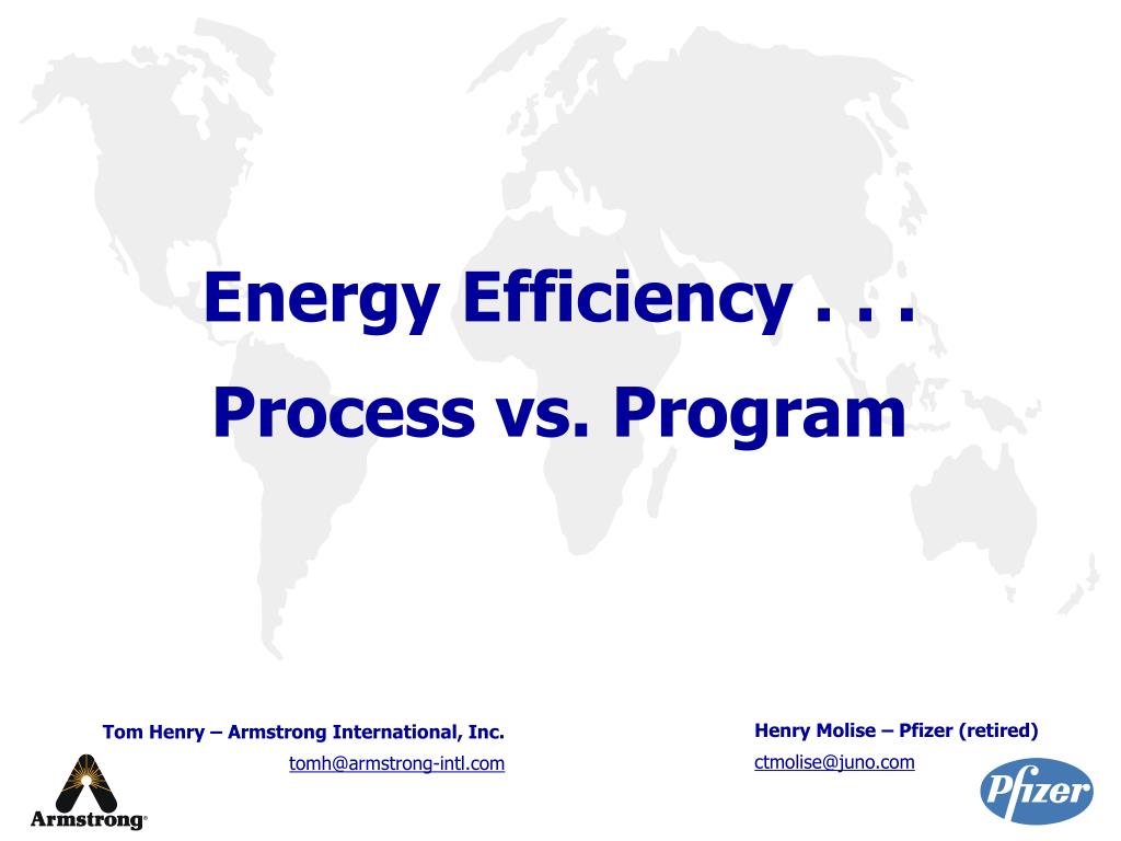 PPT - Energy Efficiency . . . Process vs. Program PowerPoint ...
