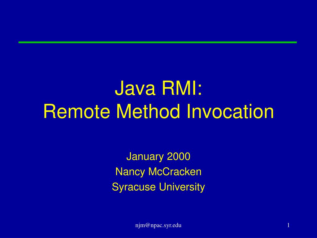 PPT - Java RMI: Remote Method Invocation PowerPoint Presentation, free download - ID:1472870