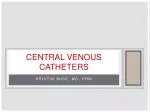 PPT - Central Venous Catheters PowerPoint Presentation, free download ...