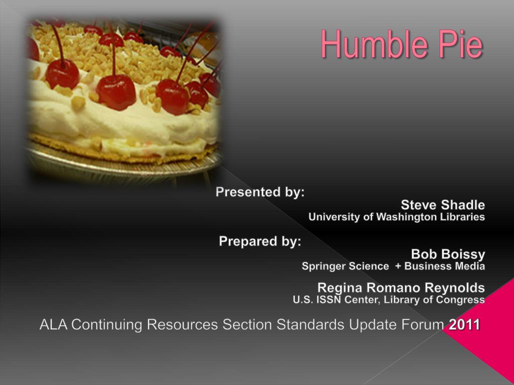PPT - Humble Pie PowerPoint Presentation, free download - ID:1473790