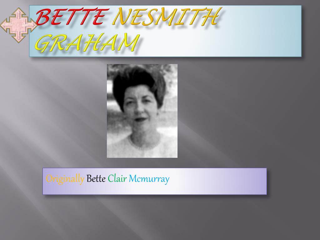 PPT - Bette Nesmith Graham PowerPoint Presentation, free download - ID ...