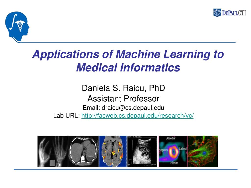 PPT - Applications of Machine Learning to Medical Informatics ...