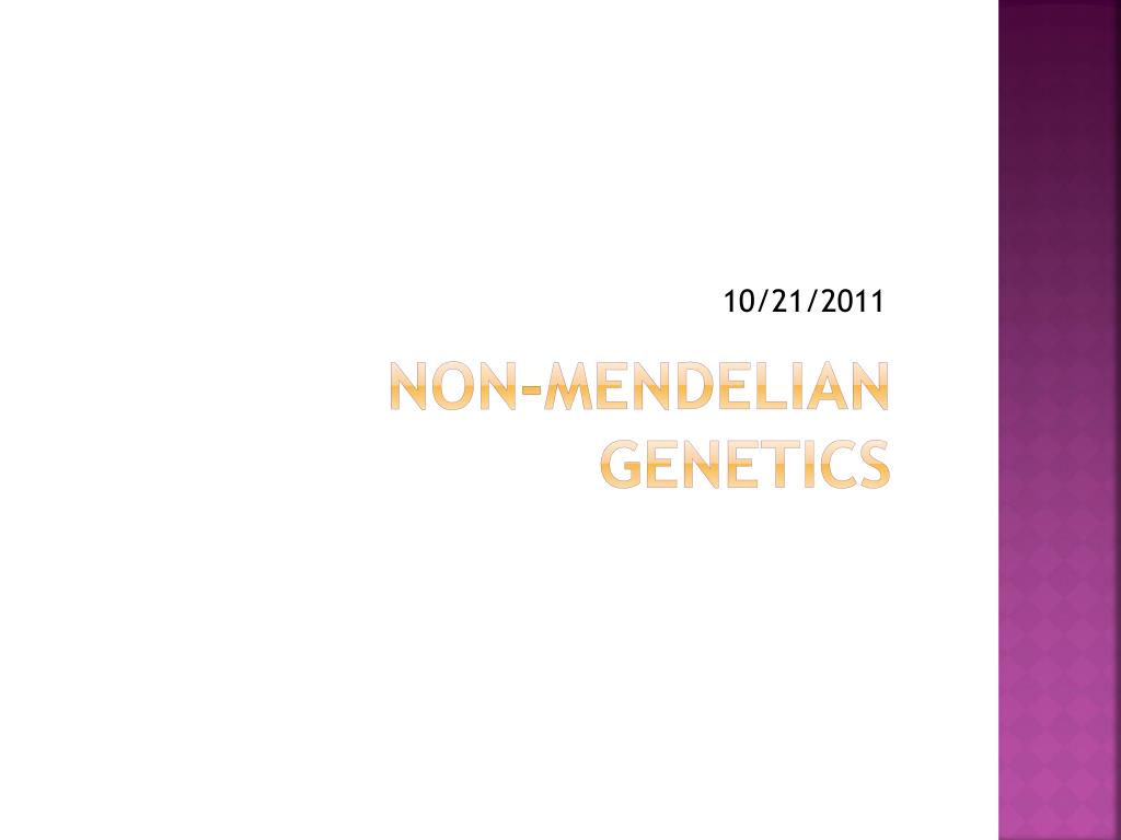 PPT - Non- mendelian genetics PowerPoint Presentation, free download ...