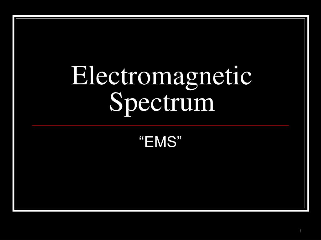PPT - Electromagnetic Spectrum PowerPoint Presentation, free download ...