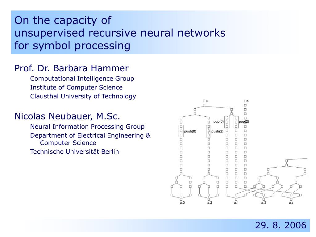 PPT - On the capacity of unsupervised recursive neural networks for symbol processing PowerPoint ...