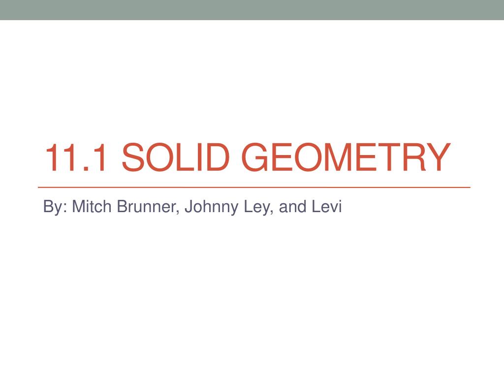 PPT - 11.1 Solid geometry PowerPoint Presentation, free download - ID ...
