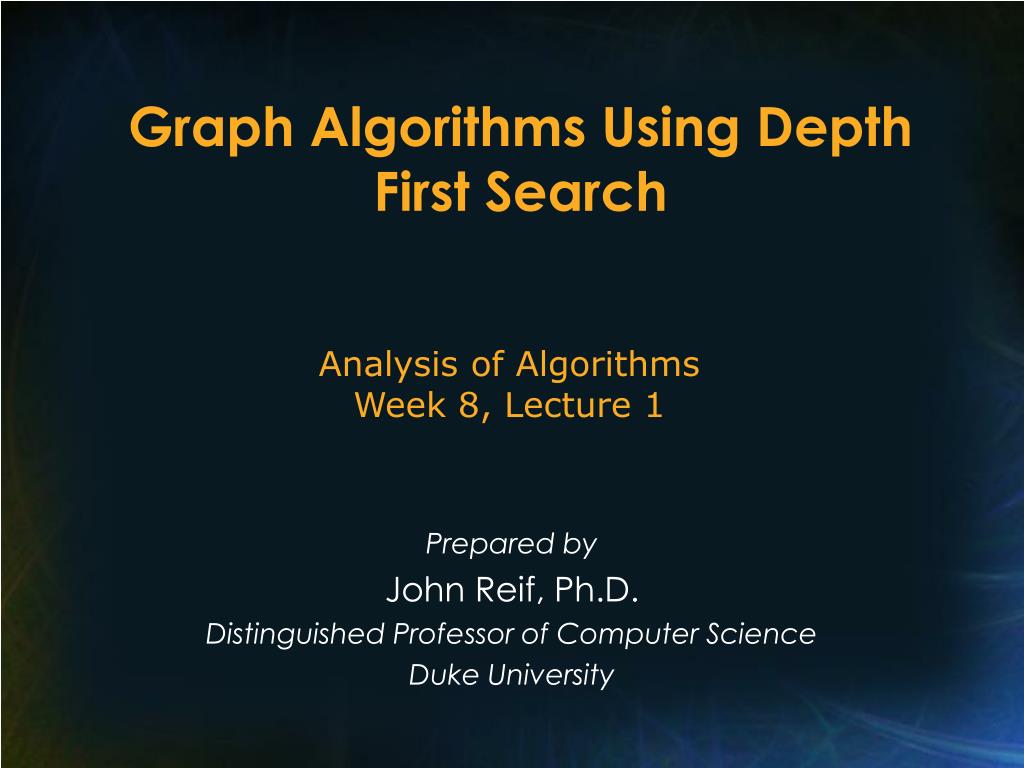 PPT - Graph Algorithms Using Depth First Search PowerPoint Presentation ...