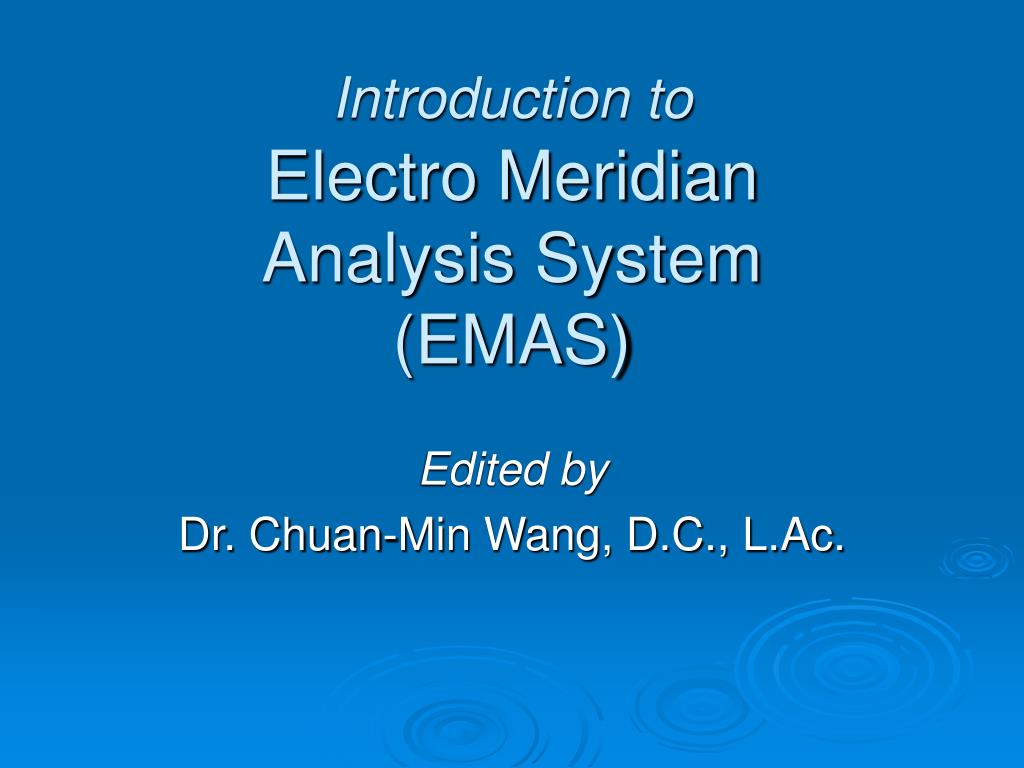 PPT - Introduction to Electro Meridian Analysis System (EMAS ...