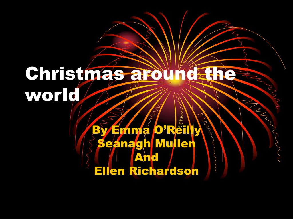 PPT - Christmas around the world PowerPoint Presentation, free download ...