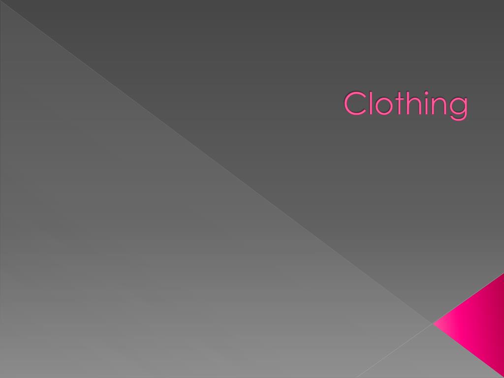 PPT - Clothing PowerPoint Presentation, free download - ID:1482880
