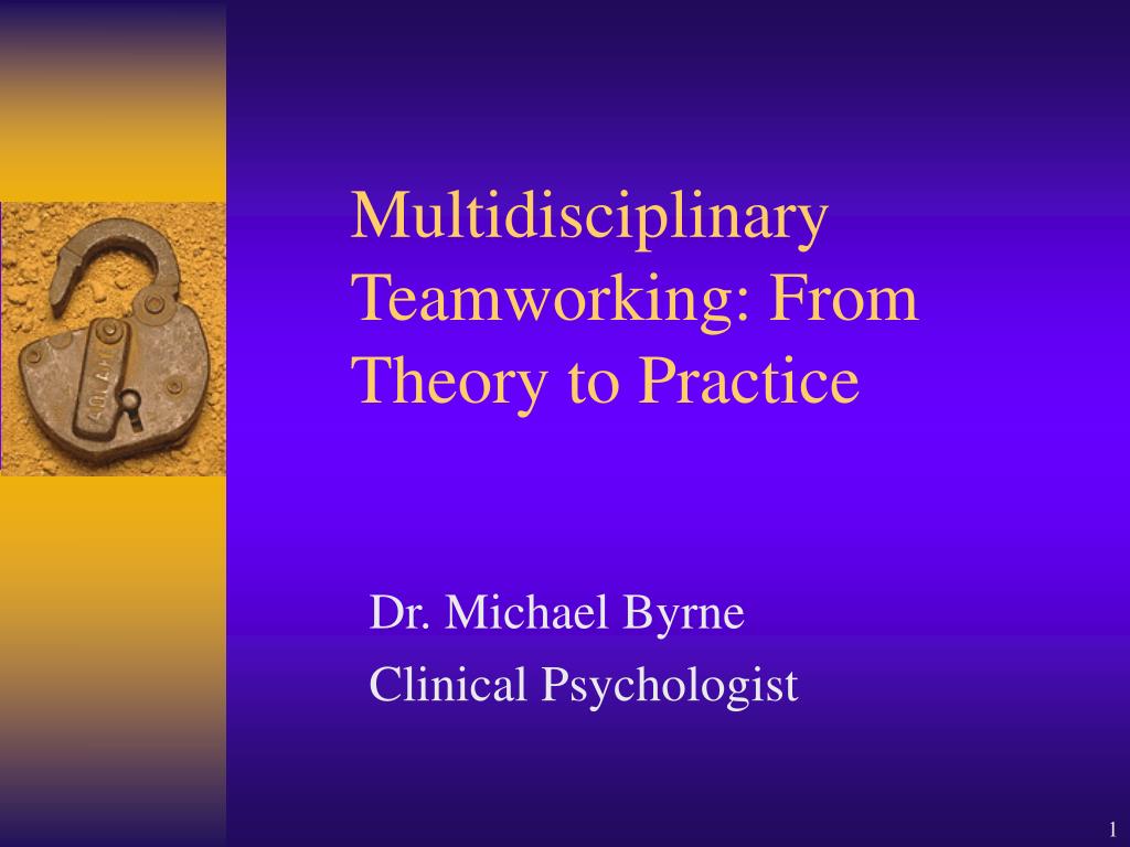 PPT - Multidisciplinary Teamworking: From Theory to Practice PowerPoint ...