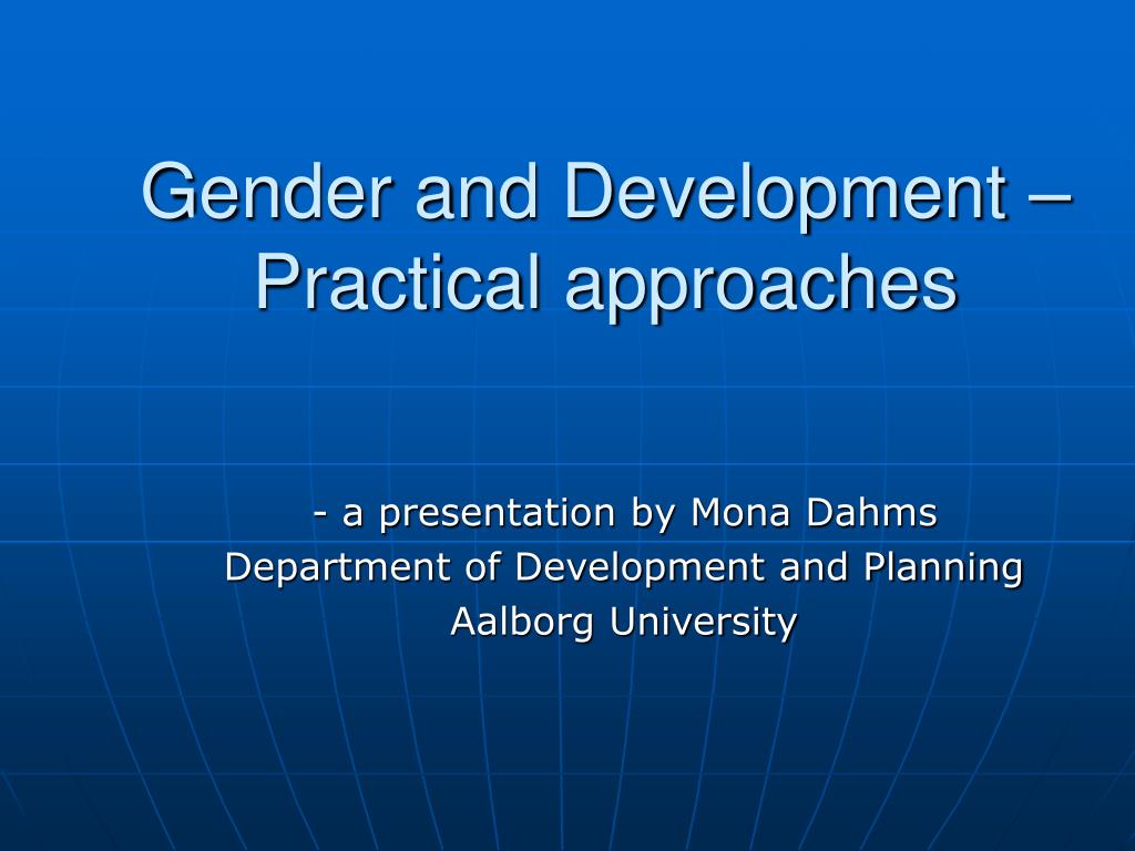PPT - Gender and Development – Practical approaches PowerPoint ...