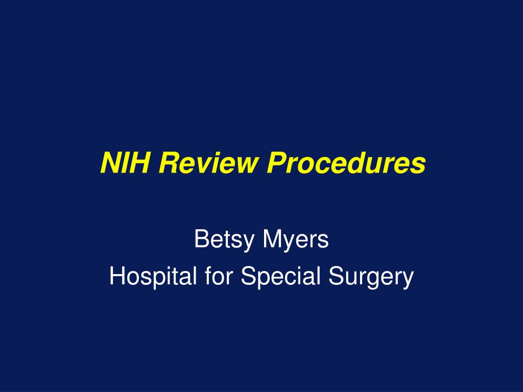 PPT - NIH Review Procedures PowerPoint Presentation, free download - ID ...